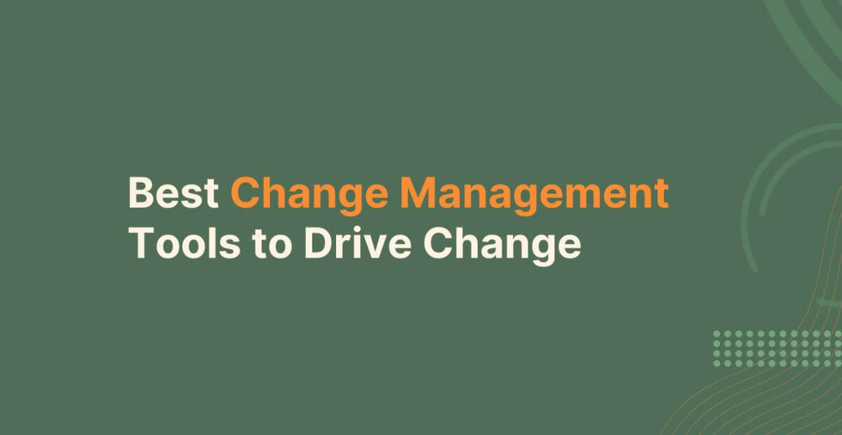 Change Management Software Tools - C Management