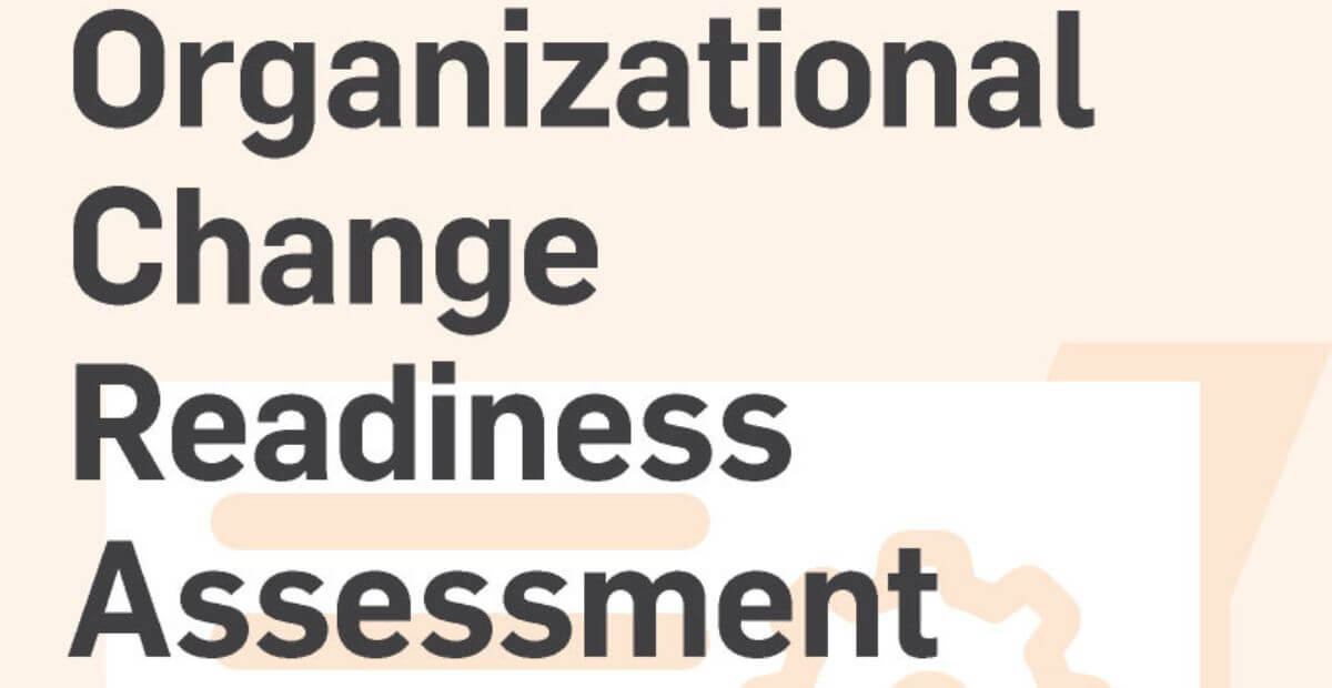 Organizational Change Readiness Assessment Tool - C Management